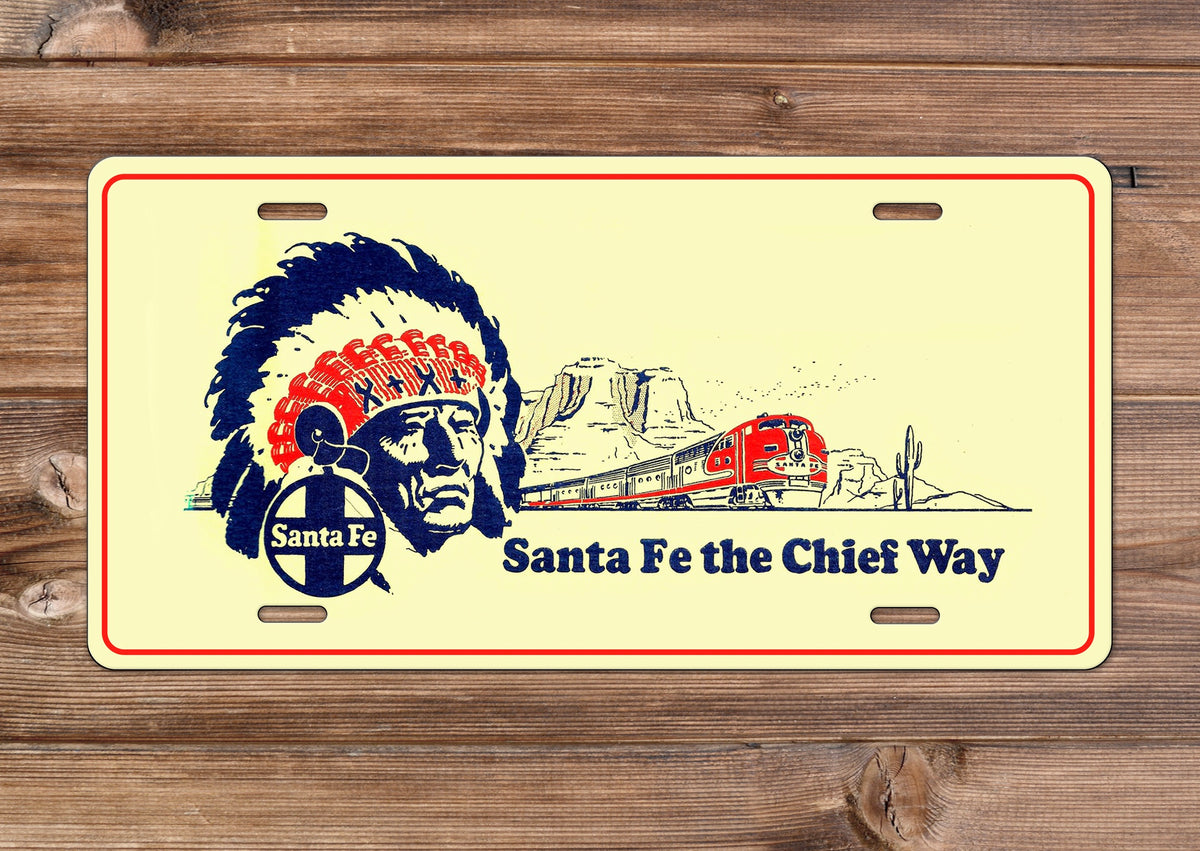 Santa Fe "the Chief Way" - License Plate – VintageTransCo
